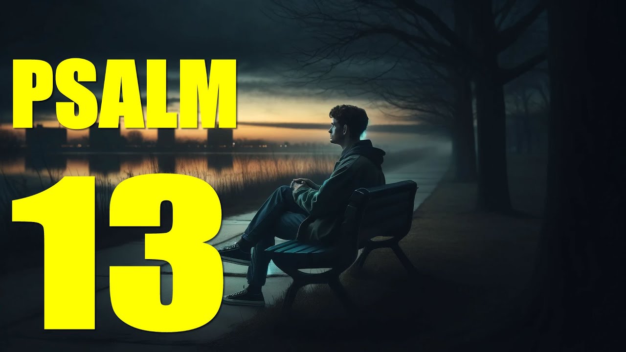 Psalm 13: 5 Powerful Lessons for Modern Life