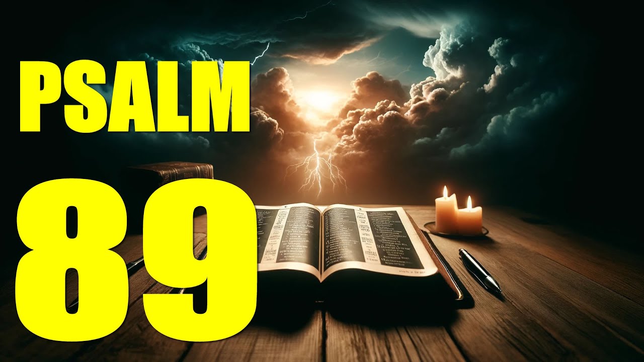 Psalm 89: 7 Powerful Lessons for Today's Life