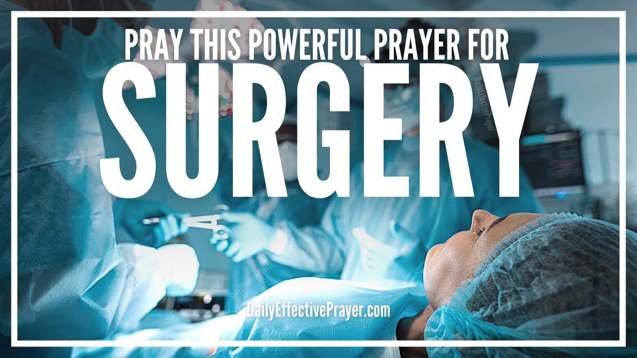 Surgery Prayer: 7 Powerful Prayers for Healing and Comfort