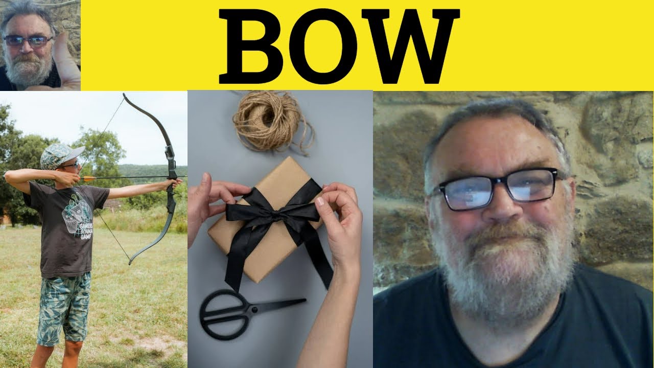 Bow Meaning: 7 Fascinating Insights You Didn't Know