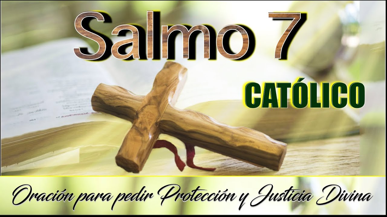 Salmo 7: 5 powerful lessons for personal reflection