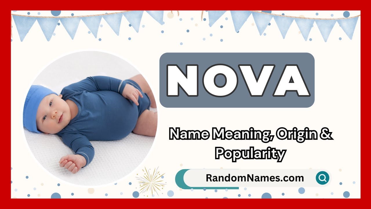 Nova Name Meaning: 7 Fascinating Facts You Didn’t Know