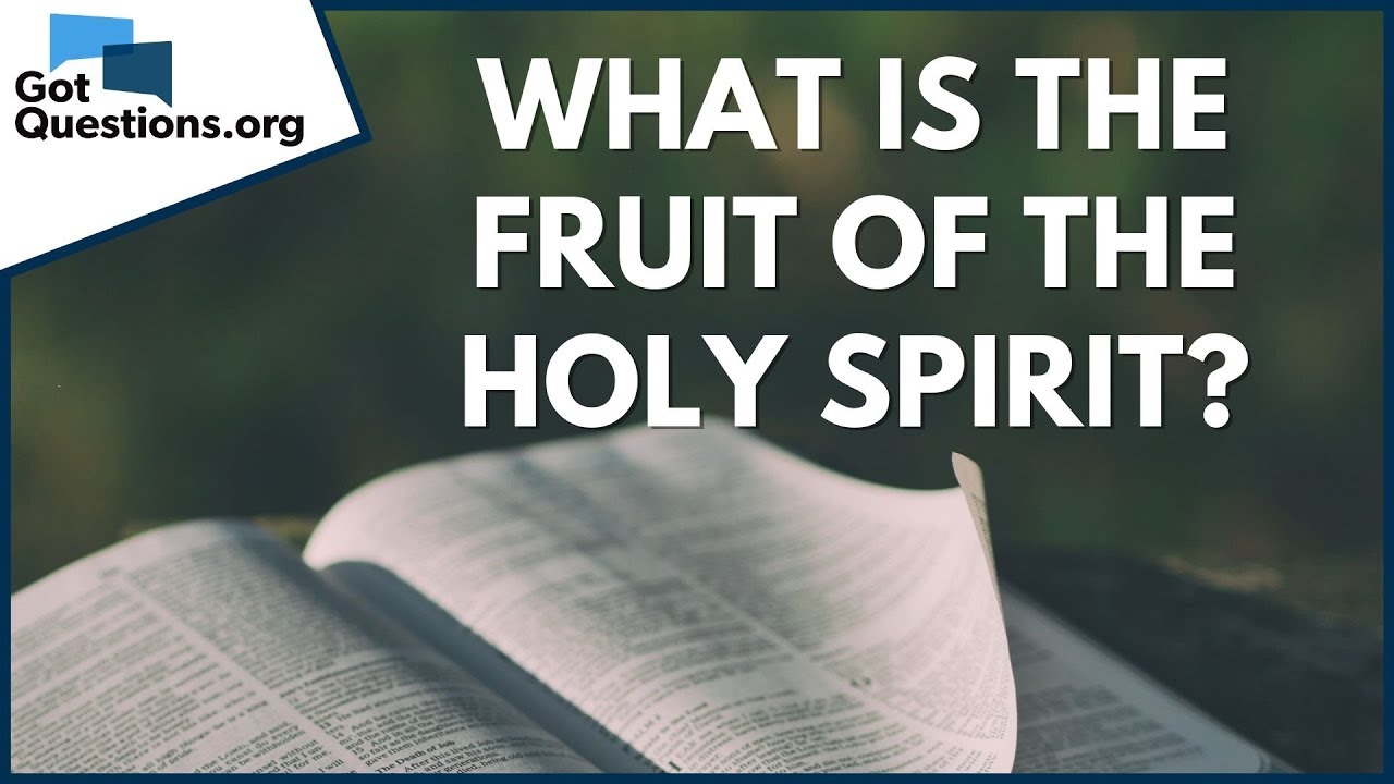 Fruits of the Holy Spirit Bible Verse: Essential Guide with 9 Keys