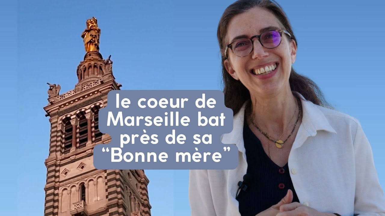 Bonne Mère Marseille : 7 raisons de l’admirer en 2025