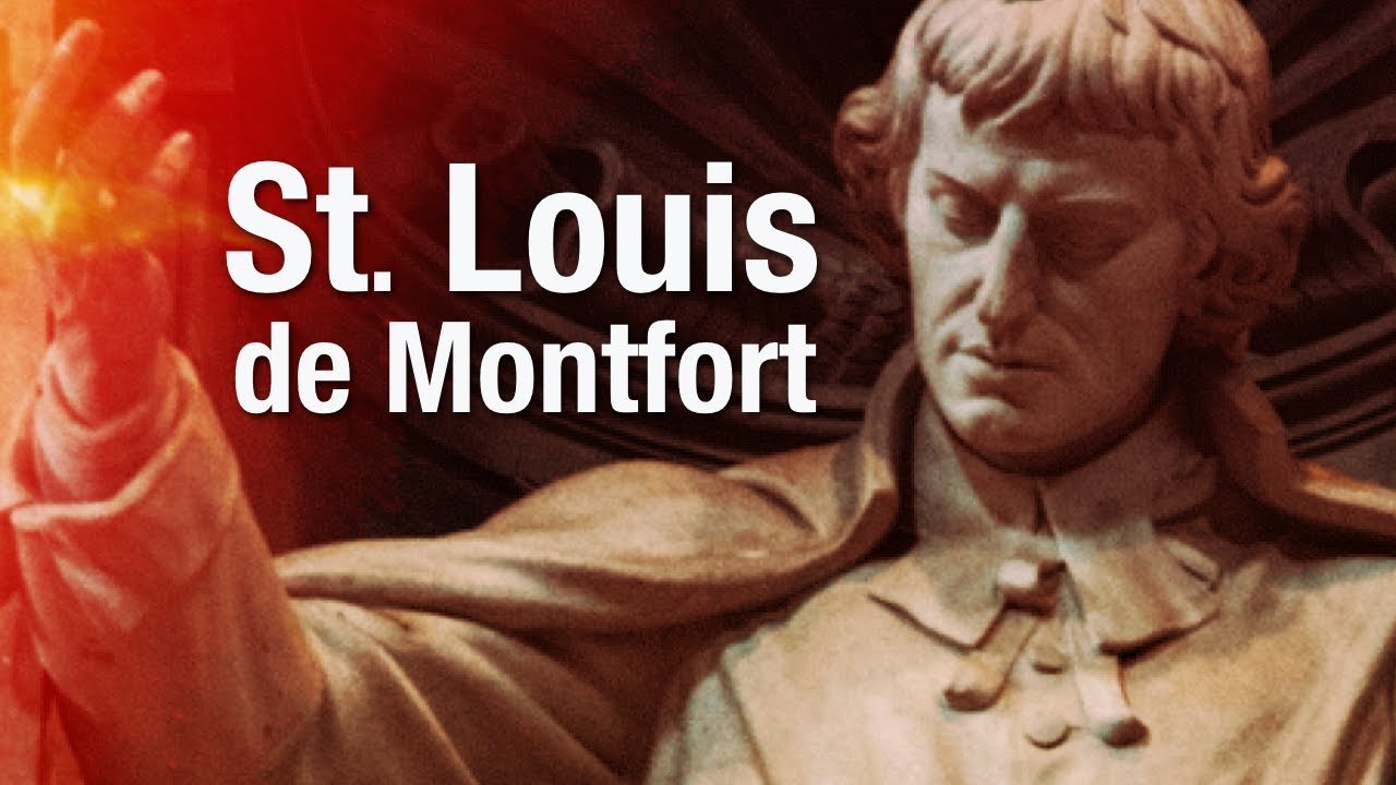 Saint Louis Marie Grignion de Montfort : 7 clés de sa spiritualité