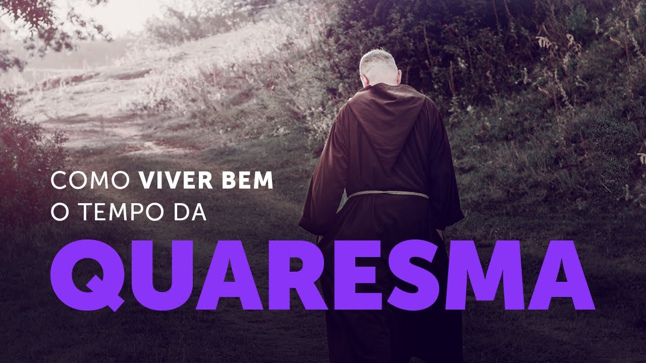 Tempo da quaresma: 7 práticas para renovar sua fé e vida