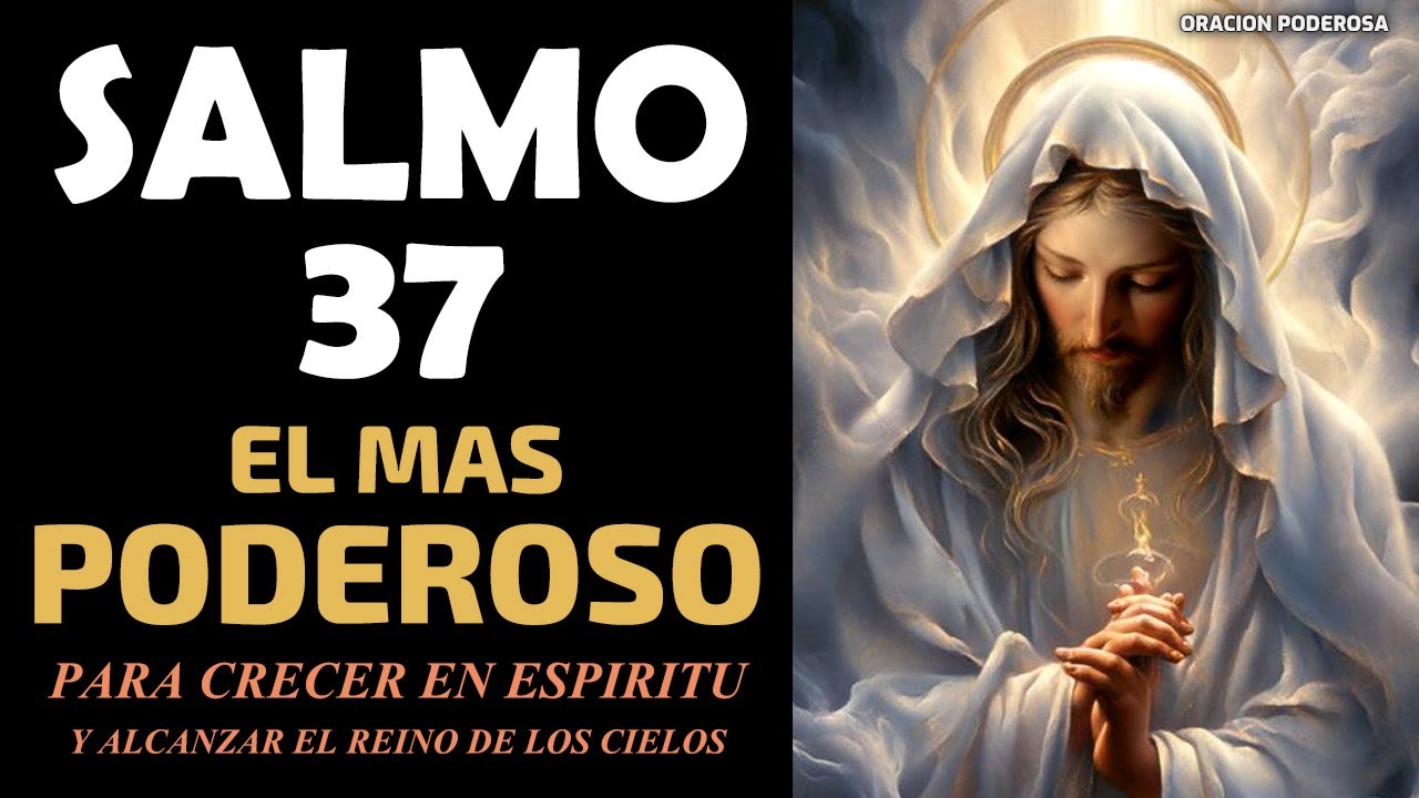 Salmo 37 1-4: 7 claves para confiar en Dios cada día