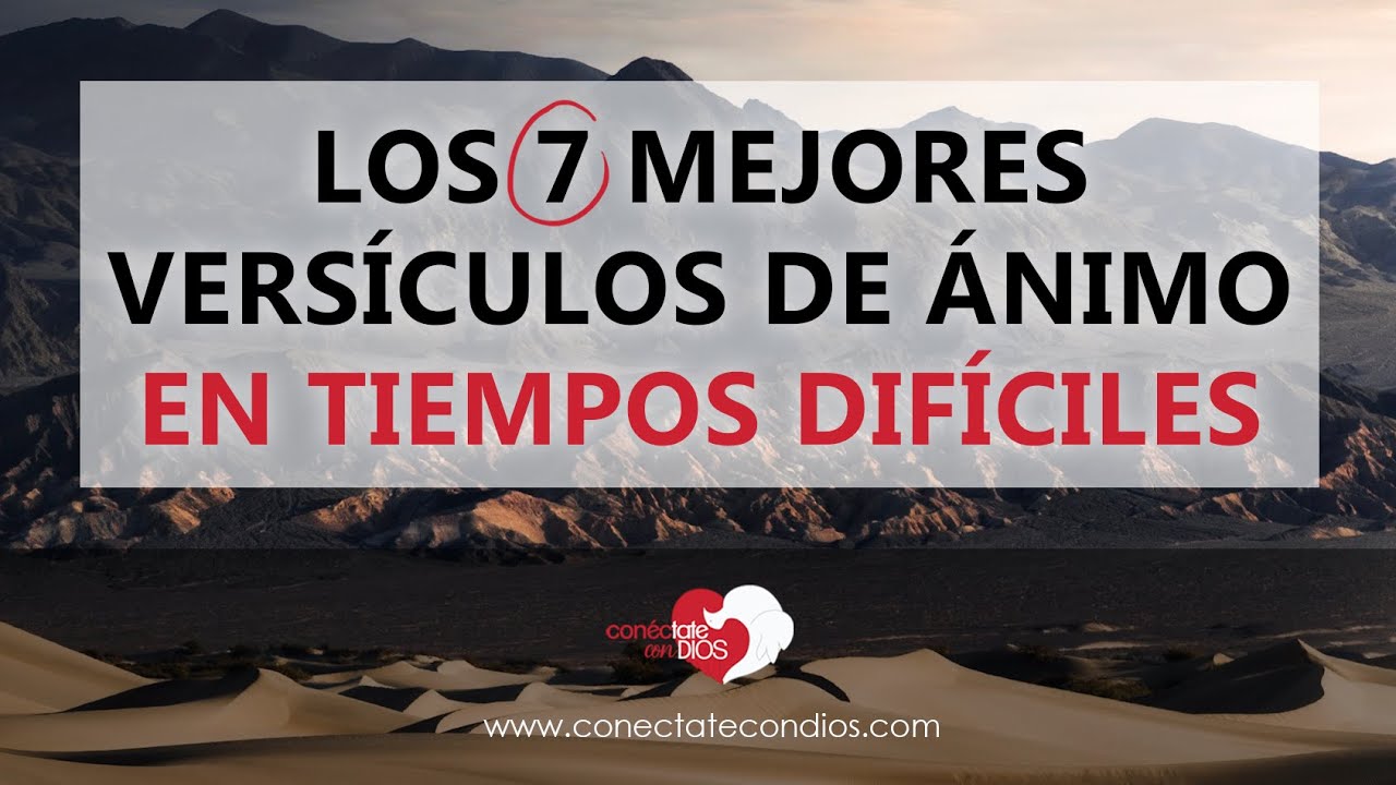 Versículos de fortaleza: 7 palabras que inspiran ánimo