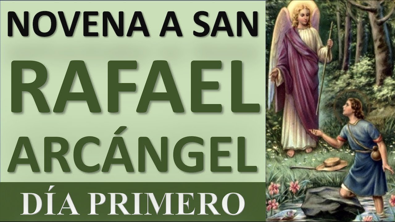 Oracion a San Rafael Arcángel Novena: guía completa para rezarla y ...