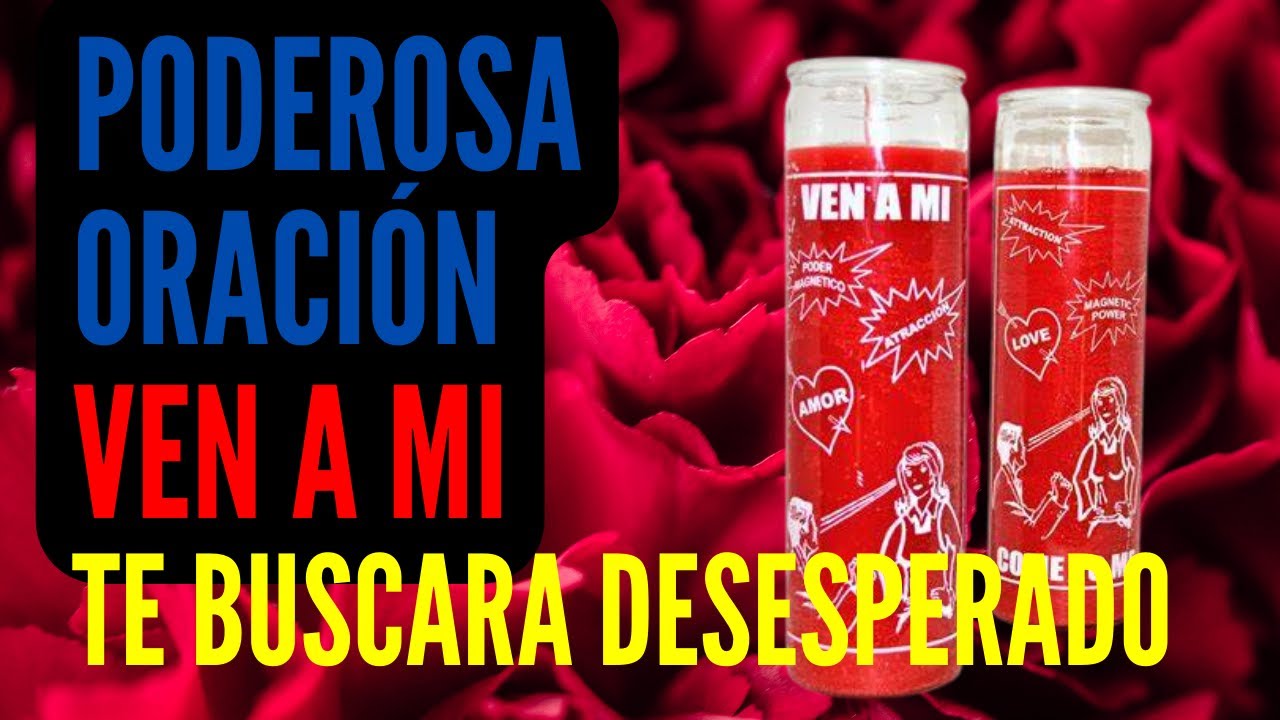 Oración para la veladora Ven a Mi: Guía completa para pedir protección ...